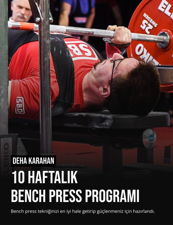 Bench Press Programı (10 Hafta) - Deha Powerlifting